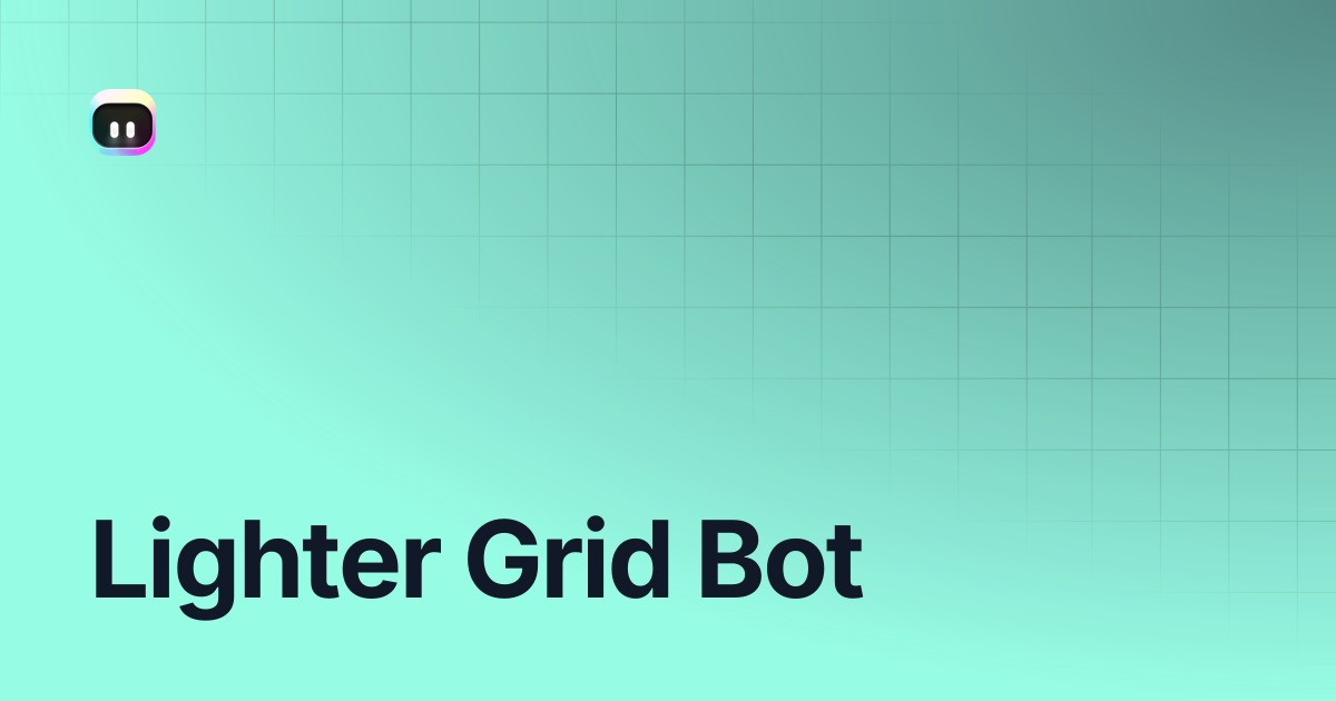 Lighter Grid Bot | Dextrabot
