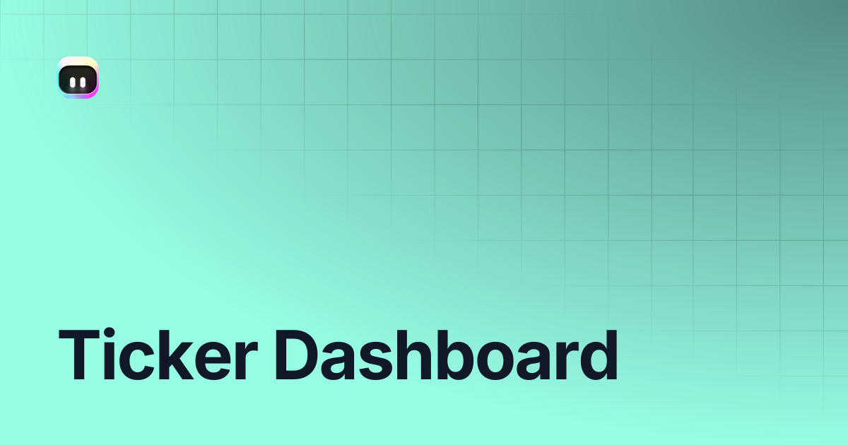 Ticker Dashboard | Dextrabot
